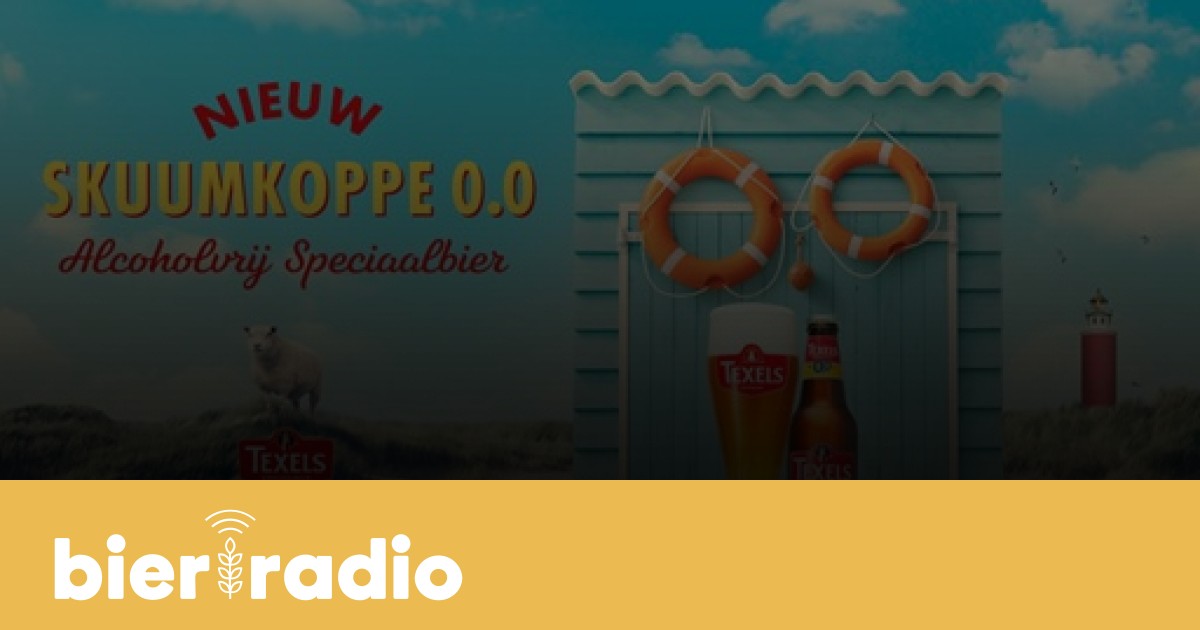 Texelse Bierbrouwerij introduceert Texels Skuumkoppe 0.0 - bierradio.nl